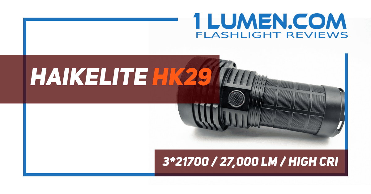 Haikelite HK29 review | High power CRI90 flashlight with 27,000 lumens ...